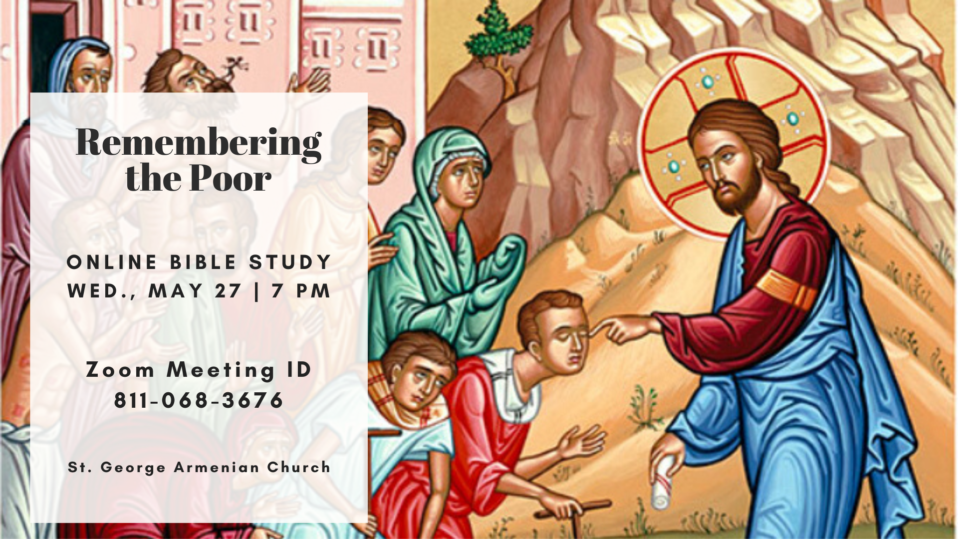 Online Bible Study: Remembering the Poor – St. George Armenian Church